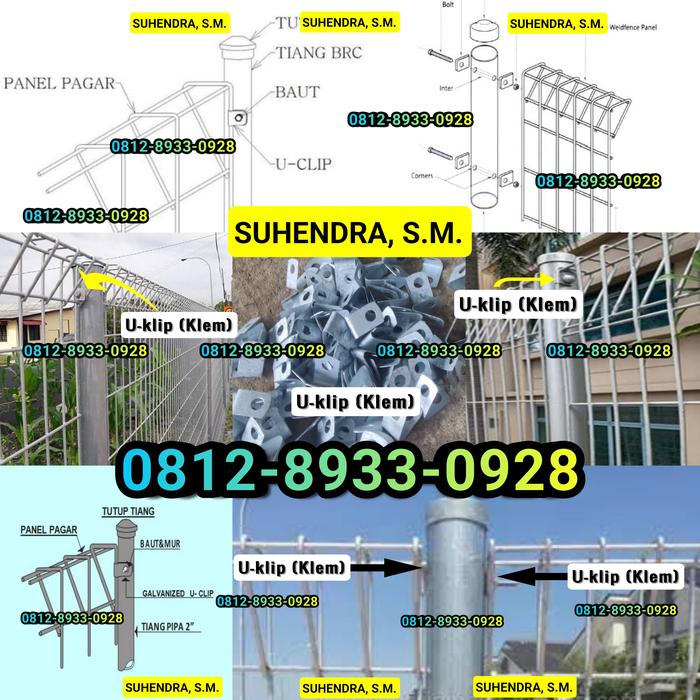Jual U-Klip (Klem) Galvanis Untuk Baut Mur ke Tiang Pagar BRC - Kota ...