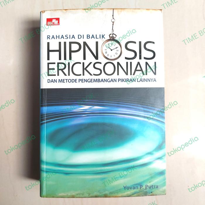 Jual Buku Rahasia di Balik HIPNOSIS ERICKSONIAN dan Metode Pengembangan ...