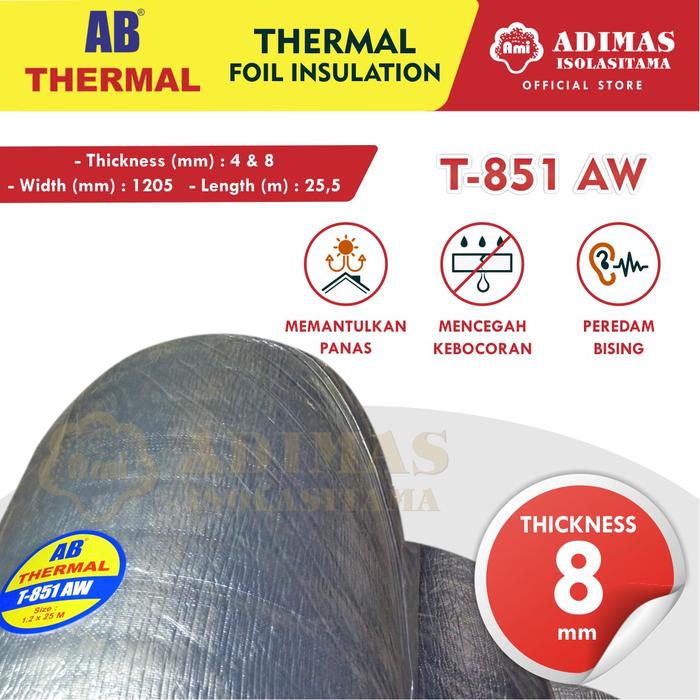 Jual Thermal Foil Insulasi Atap Tahan Panas Tebal 8 mm Merek AB T-851 ...