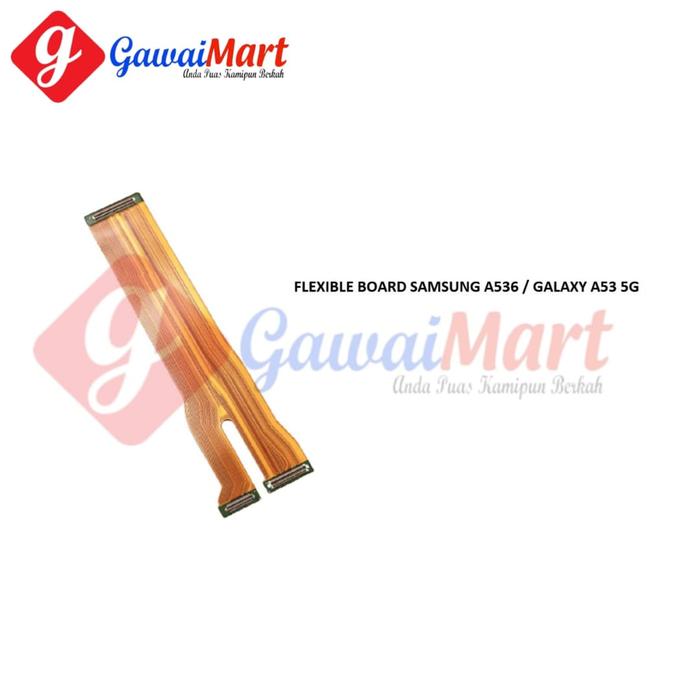 Jual FLEXIBLE BOARD SAMSUNG A536B A53 5G FLEX ORIGINAL SUB MAINBOARD ...