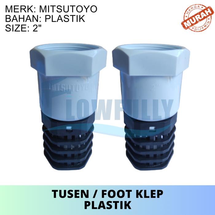 Jual FOOT VALVE PVC 2 INCH MITSUTOYO SARINGAN TUSEN KLEP VERTICAL LIFT ...