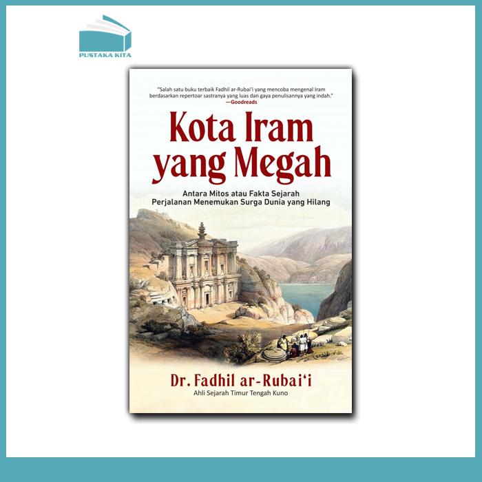 Jual Kota Iram yang Megah: Antara Mitos atau Fakta - Kab. Bantul ...