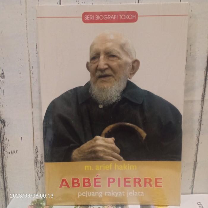 Jual ORIGINAL BUKU SERI BIOGRAFI TOKOH ABBE PIERRE Pejuang Rakyat ...