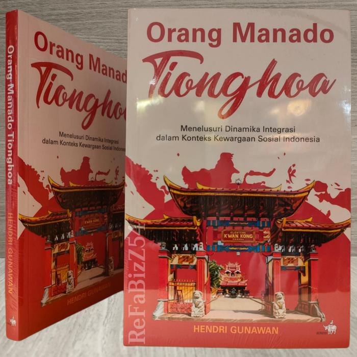 Jual Orang Manado Tionghoa - Menelusuri Dinamika Integritas Dalam ...