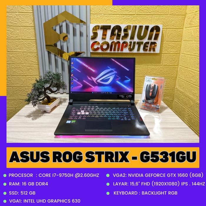 Jual Asus ROG STRIX - G531GU core i7-9 ram 16 ssd 512 GTX 1660 (6GB) - Kota Semarang ...