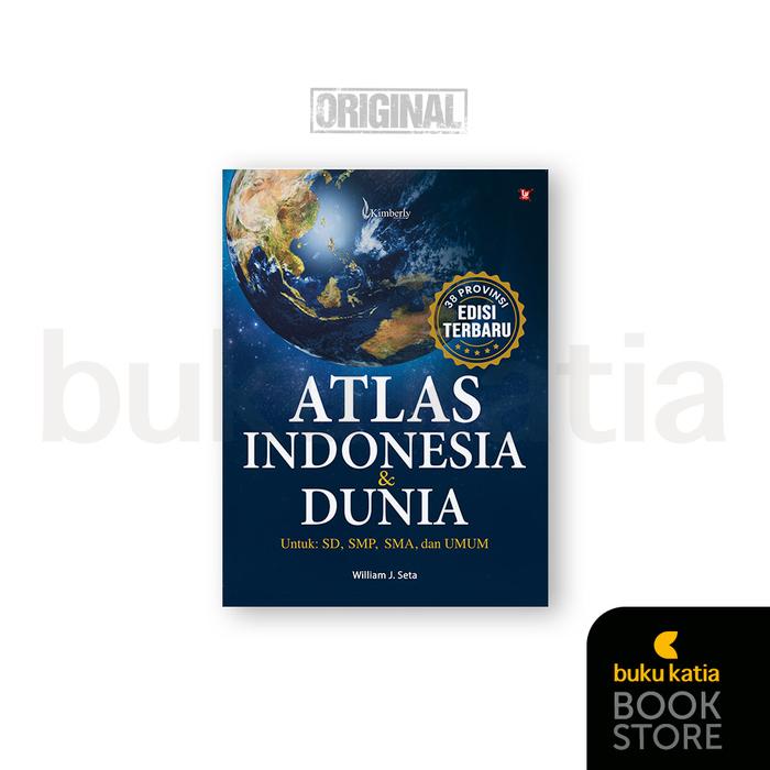 Jual ATLAS INDONESIA & DUNIA UNTUK SD, SMP, SMA DAN UMUM - Atlas Indo ...