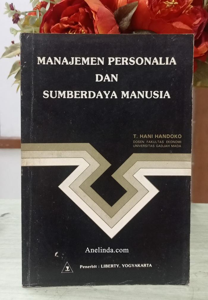 Jual MANAJEMEN PERSONALIA DAN SUMBERDAYA MANUSIA - T.HANI HANDOKO ...