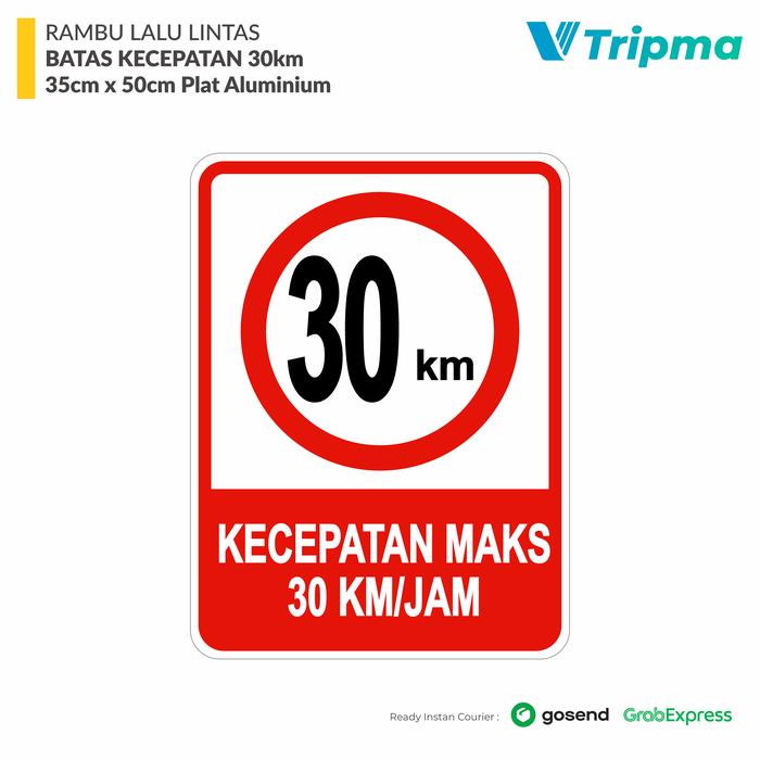 Jual Rambu Batas Kecepatan Maks 30 km 35cm x 50cm Plat Alumunium - Kota ...