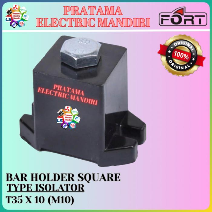 Jual FORT ISOLATOR BAR HOLDER SQUARE TYPE ISOLATOR T35X10 T35 X 10 M10 ...