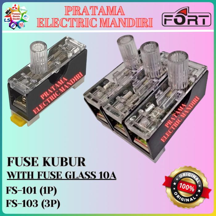 Jual FORT FUSE HOLDER RUMAH FUSE KUBUR WITH FUSE GLASS 10A FS-101 FS ...