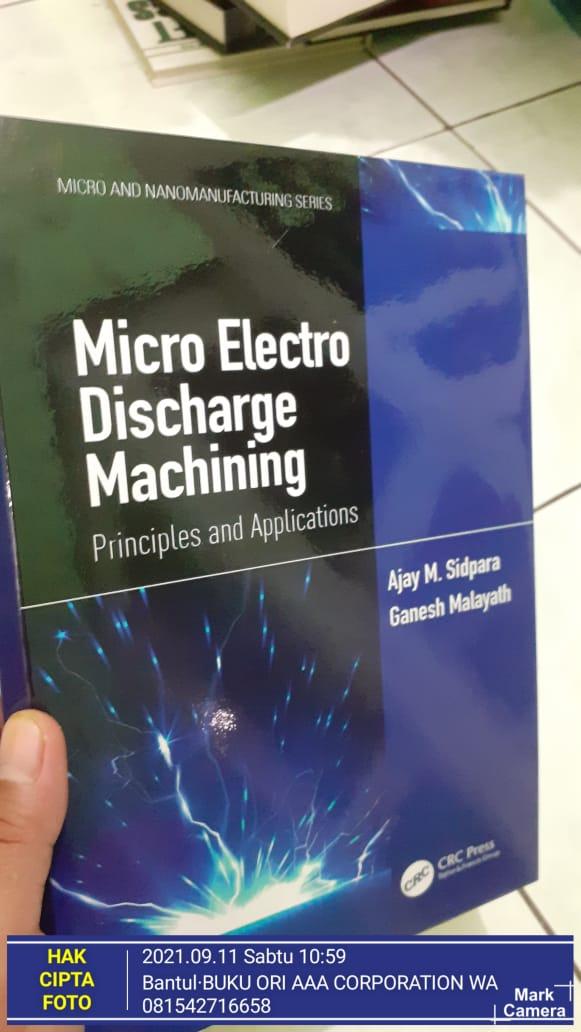 Jual Micro Electro Discharge Machining: Principles and Applications ...
