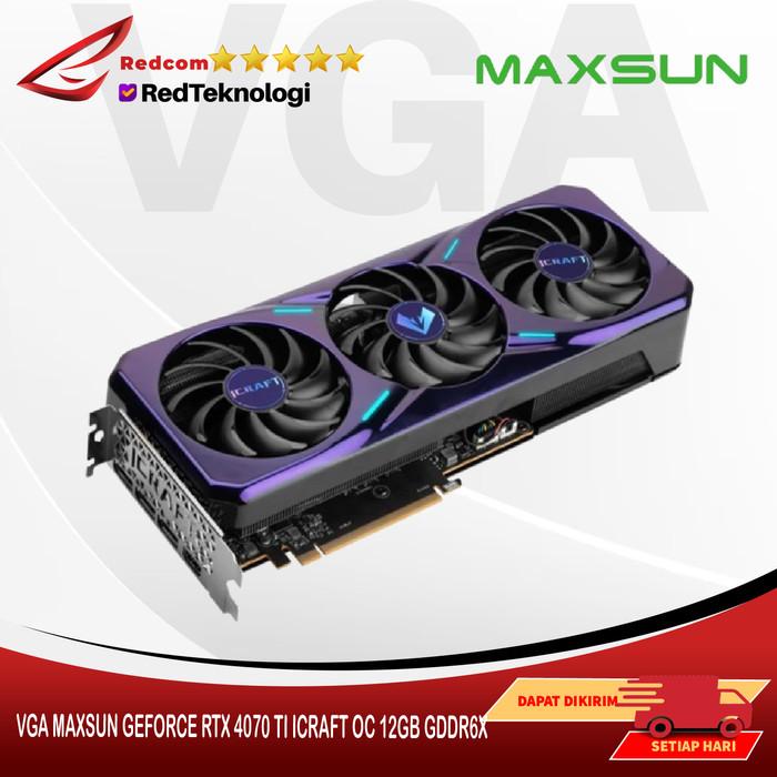 Promo VGA MAXSUN GEFORCE RTX 4070 TI ICRAFT OC 12GB GDDR6X Cicil 0% 3x ...