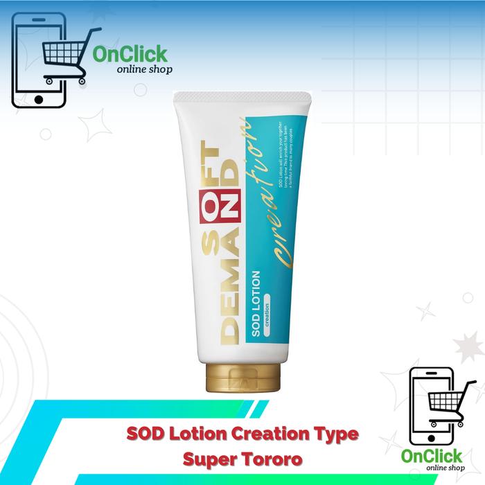 Jual SOD Lotion Creation Type Super Tororo Original Jepang 200 Gram ...