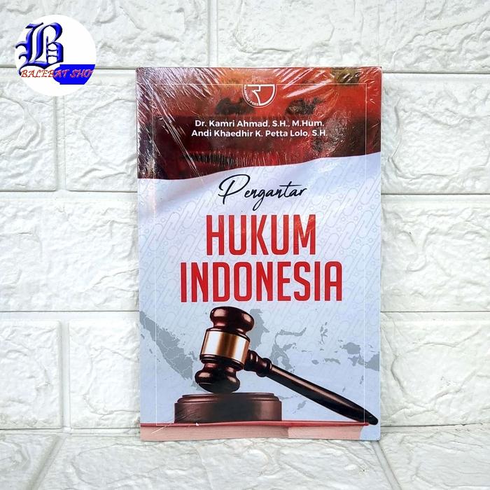 Jual Buku Tahun 2022 PHI PENGANTAR HUKUM INDONESIA Dr Kamri Ahmad SH AJ-HKM - Kota Bandung ...