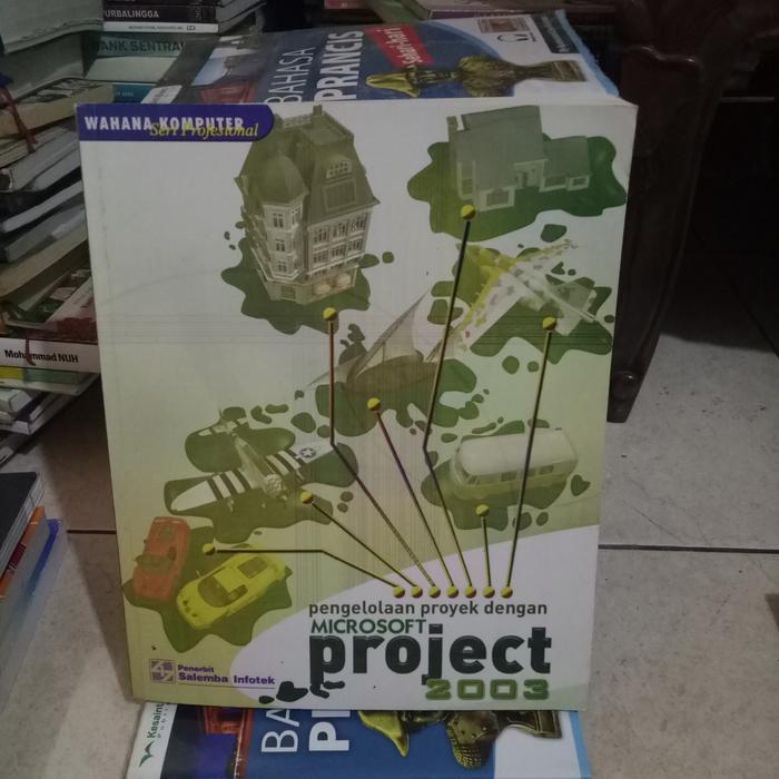 Jual ORI BUKU PENGELOLAAN PROYEK DENGAN MICROSOFT PROJECT 2003 ...