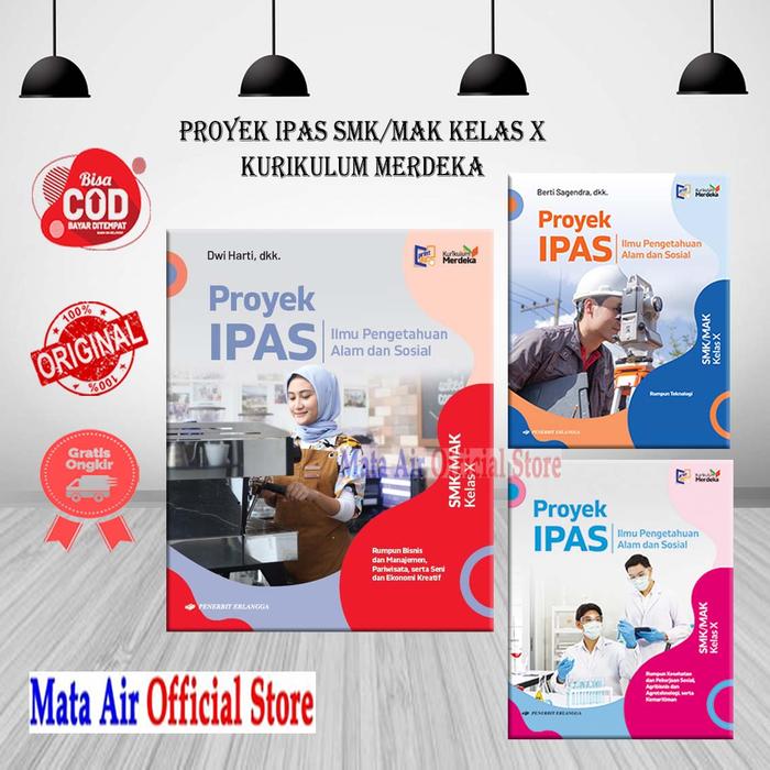 Jual ORIGINAL PROYEK IPAS SMK/MAK KELAS X KURIKULUM MERDEKA - ERLANGGA - Jakarta Pusat - Mata ...