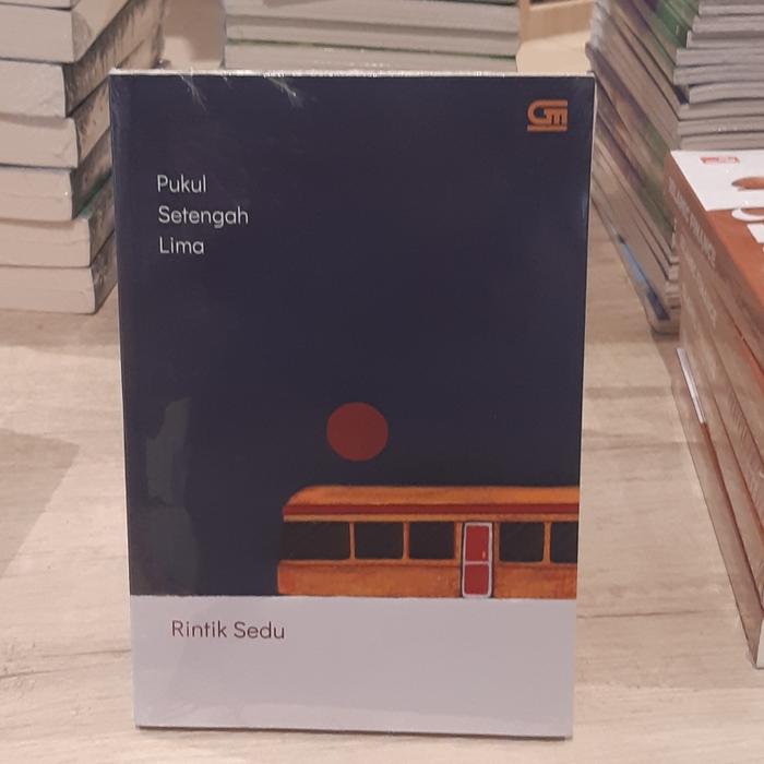 Jual Buku Novel Pukul Setengah Lima By Rintik Sedu - Jakarta Barat ...