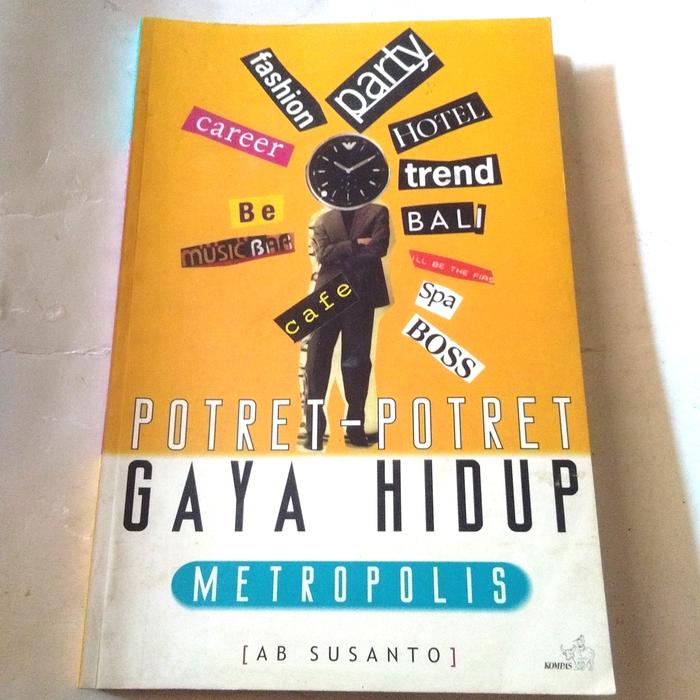 Jual Buku Potret-Potret Gaya hidup Metropolis by AB Susanto - Kab ...