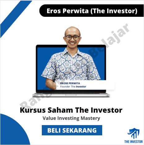 Jual Kursus Saham The Investor (Eros Perwita) - Value Investing Mastery ...