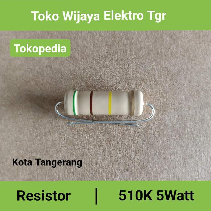 Jual resistor 510k 5watt psu mesin las - Kota Tangerang - Wijaya ...