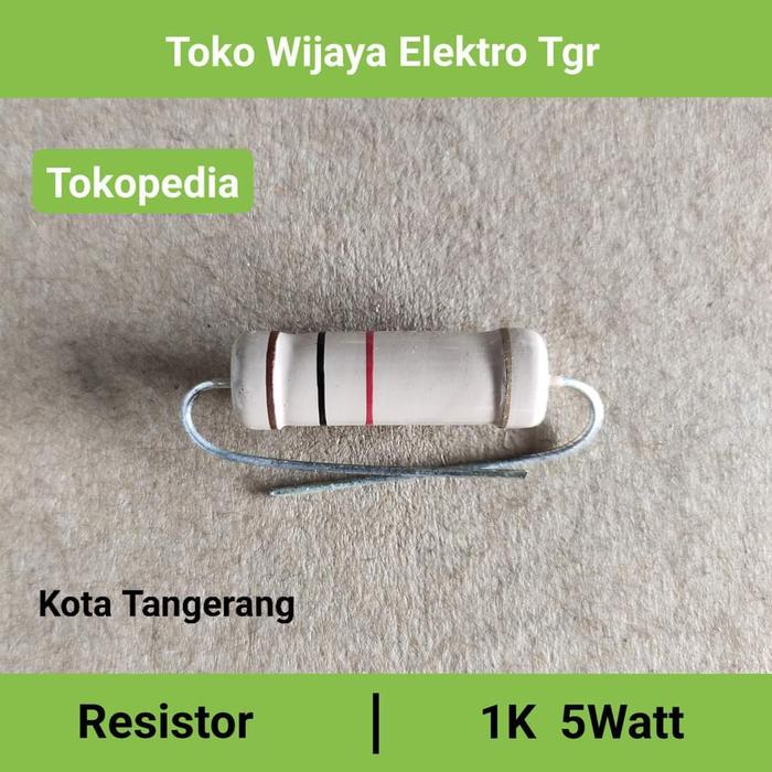 Jual resistor 1K 5watt resistor HF mesin las - Kota Tangerang - Wijaya ...