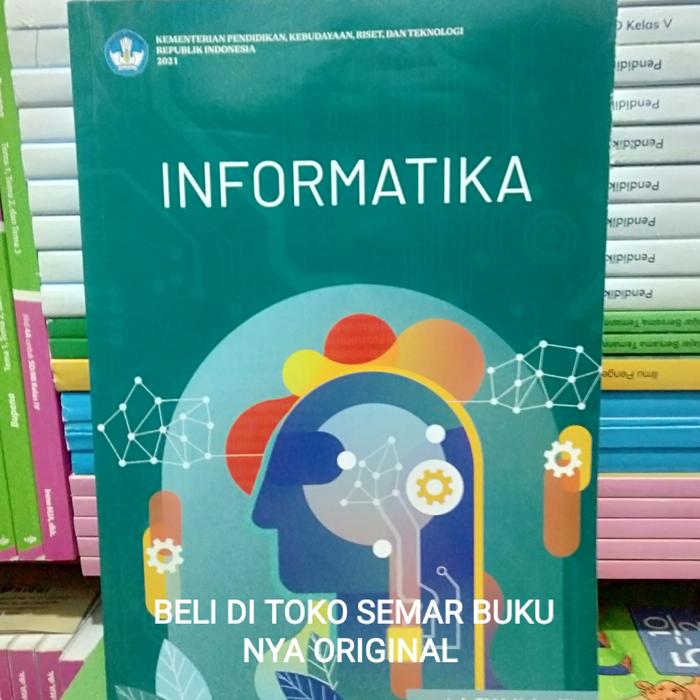 Jual BUKU INFORMATIKA SMA MA KLS XI KURIKULUM MERDEKA PENERBIT DIKNAS - Kota Bandung - TOKO BUKU ...