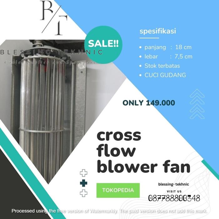 Jual CROSS BLOWER FAN / CROSS FLOW BLOWER/ BLOWER CROSS FAN 180MM - Jakarta Utara - Blessing ...