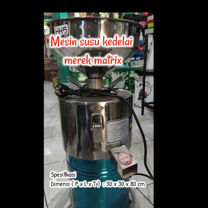 Jual Mesin Susu Kedelai Merek Matrix - Kab. Madiun - bengkel las mesin ...