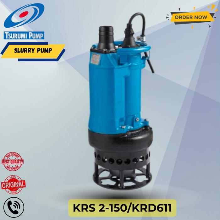 Jual POMPA AIR TSURUMI TYPE KRS 2-150/KRD611 ( Slurry Pump ) - Kota Bekasi - Fee Pump | Tokopedia
