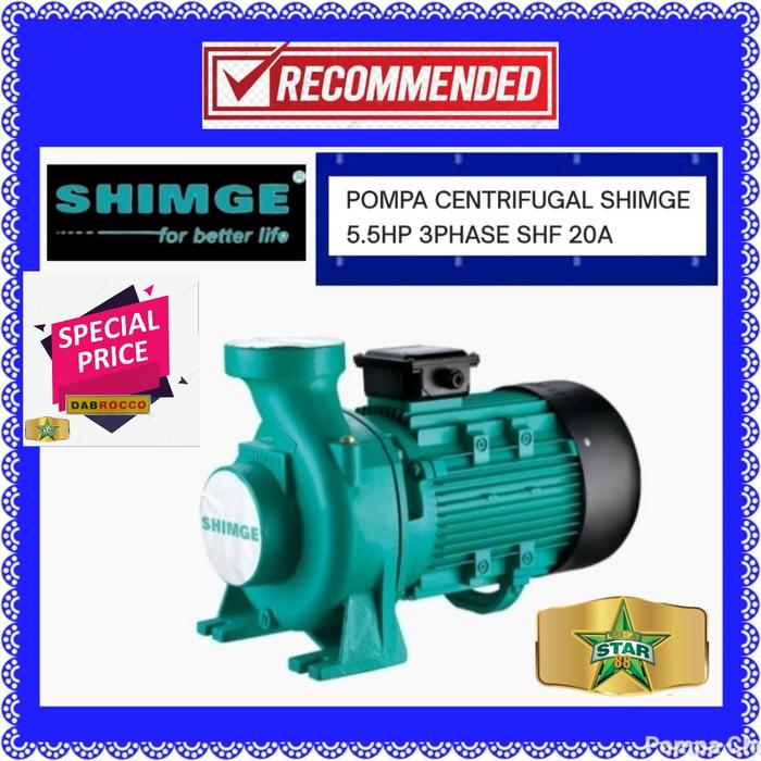 Jual Mesin Pompa centrifugal SHIMGE 5.5Hp 3Phase SHF 20A 3 phase transfer - Kota Tangerang ...
