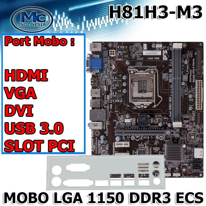 Promo Mainboard Intel LGA 1150 H81H3-M3 ECS HDMI - H81H3M3 - Kota ...