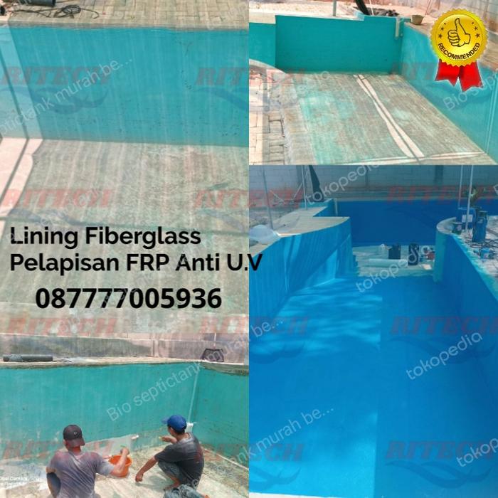 Jual Lining Fiberglass , Pelapisan Frp , Waterprofing Frp, Solusi Dak Bocor - Kab. Bogor - Bio ...