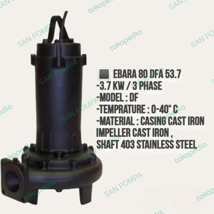 Jual Pompa Ebara 80 DFA 53.7 - 3.7 kw 3 Phase Submersible Sewage Pumps - Kab. Sidoarjo - SAN ...