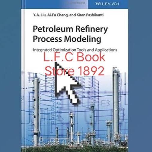 Jual Buku Petroleum Refinery Process Modeling - Jakarta Barat - L.F.C ...