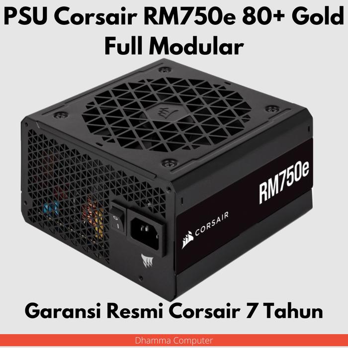 Jual PSU Corsair RM750e 750 Watt 80+ Gold PSU 750W Fully Modular Low ...