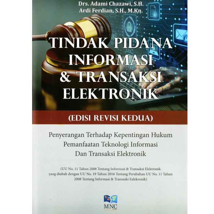 Jual Buku Tindak Pidana Informasi dan Transaksi Elektronik (Edisi Revisi) - Kab. Tangerang ...