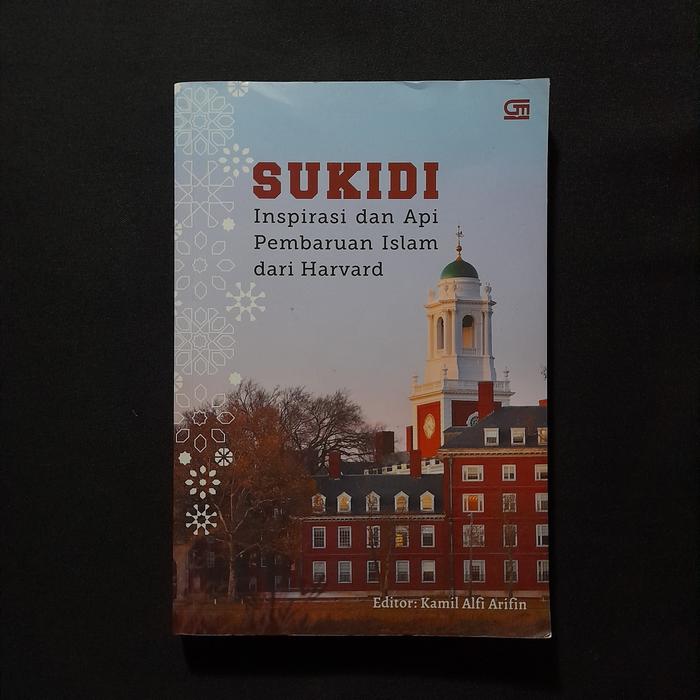 Jual Buku SUKIDI: INSPIRASI DAN API PEMBARUAN ISLAM DARI HARVARD ...