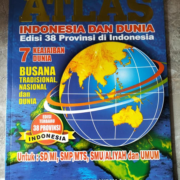 Jual Atlas Indonesia & Dunia Edisi 38 Provinsi DiIndonesia (Bintang ...