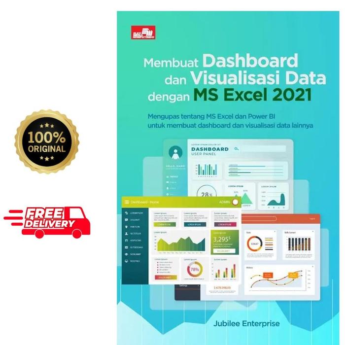 Jual Buku MEMBUAT DASHBOARD DAN VISUALISASI DATA DENGAN MS EXCEL 2021 ...