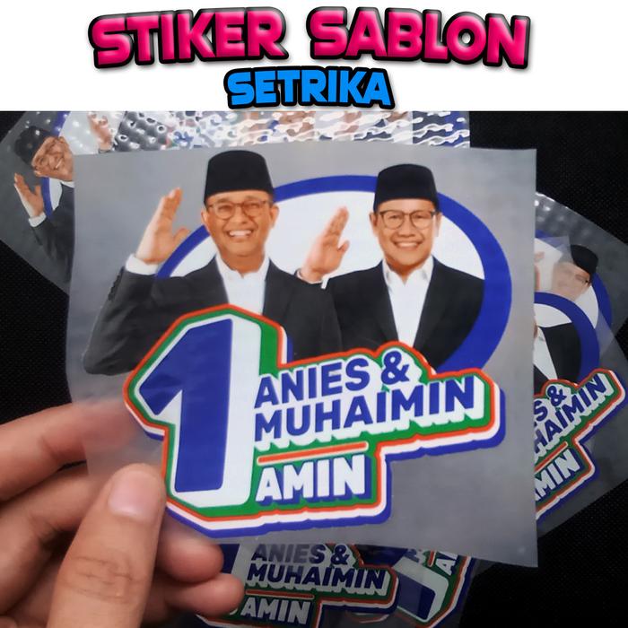 Jual Stiker Sablon Anies Muhaimin Amin Pilpres 2024 - Jakarta Selatan ...