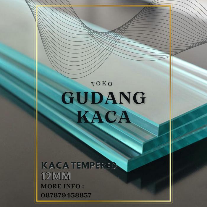 Jual Kaca Tempered 12mm - Kaca Asahimas - Kota Bekasi - Toko Gudang Kaca | Tokopedia