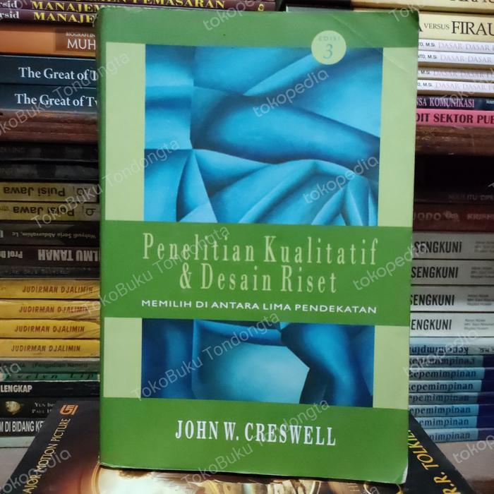 Jual BUKU PENELITIAN KUALITATIF DAN DESAIN RISET #ORIGINAL# - Jakarta ...