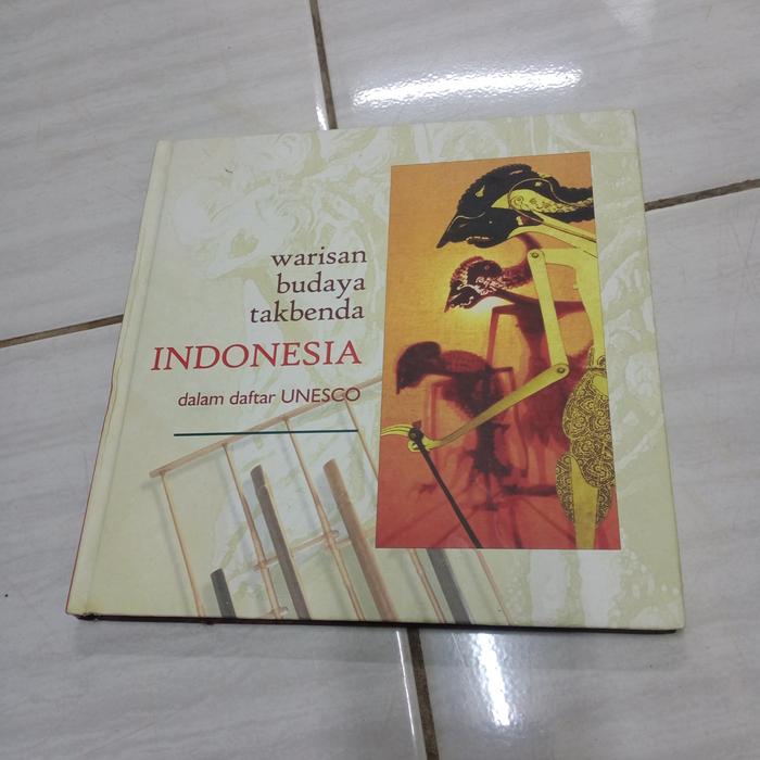 Jual WARISAN BUDAYA TAKBENDA INDONESIA DALAM DAFTAR UNESCO-F4 - Kota ...
