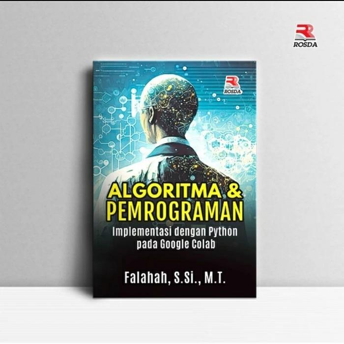 Jual ALGORITMA & PEMROGRAMAN IMPLEMENTASI DENGAN PYTHON PADA GOOGLE ...