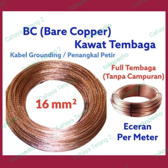 Jual Kabel BC 16mm Kawat Tembaga 16mm Grounding Anti Petir (Per Meter ...