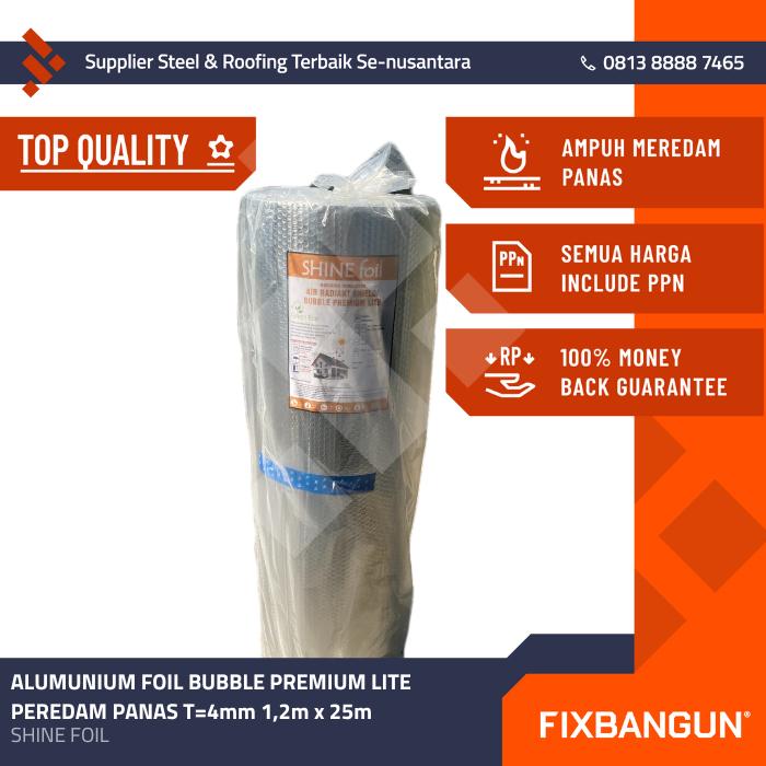 Jual Alumunium Foil SHINEFOIL Bubble Premium LITE T=4mm 1,2M x 25M - Jakarta Barat - Fix Bangun ...