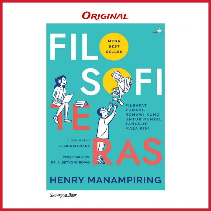 Jual Buku Filosofi Teras Filsafat Yunani Romawi Kuno Henry Manampiring ...