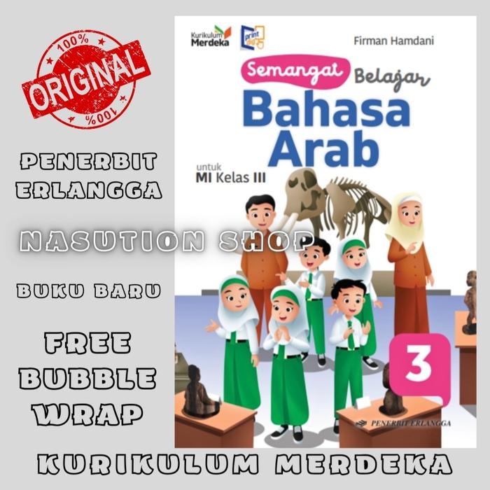 Jual Buku Semangat Belajar Bahasa Arab Kelas 3 MI Erlangga Kurikulum Merdeka ORI - Jakarta Timur ...