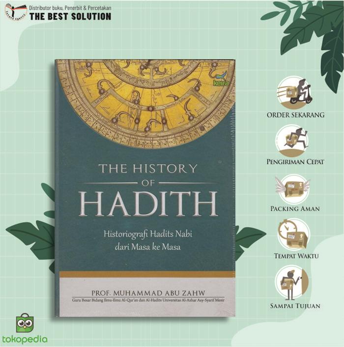 Jual The History Of Hadith Histiografi Hadist Nabi Dari Masa Ke Masa ...