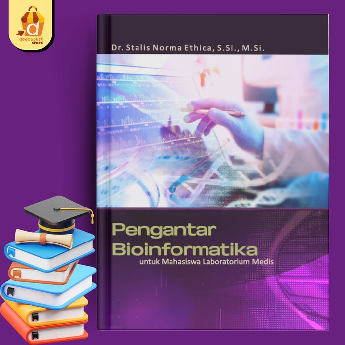 Jual Buku Pengantar Bioinformatika Untuk Mahasiswa Laboratorium Medis ...